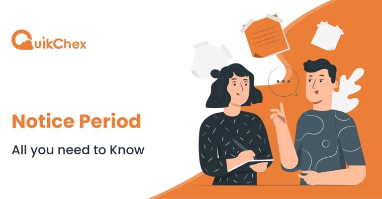 Notice Period - All you need to know | Quikchex