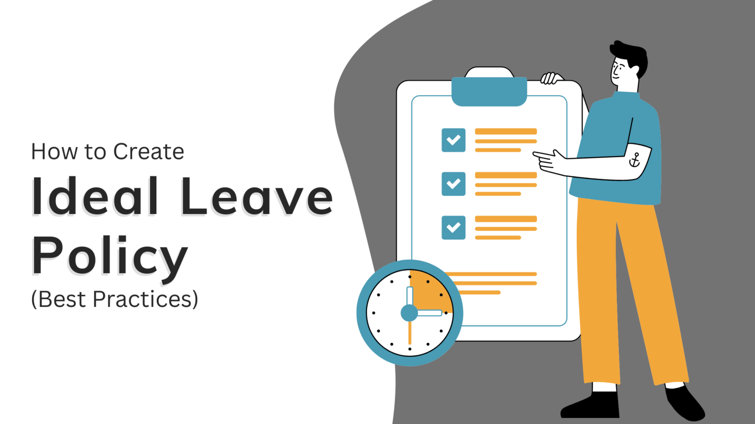 How To Create The Ideal Leave Policy For Your Organization | Best Practices