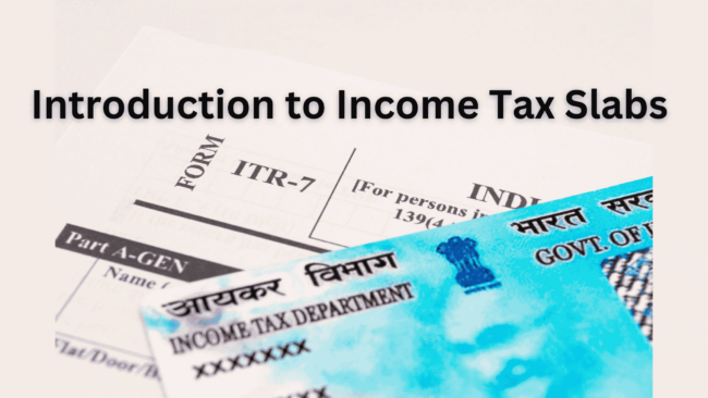 Income Tax Slabs And Rates – FY 2024-25, AY 2025-26 [Latest]